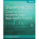 Book Review – Microsoft SharePoint 2010: Creating and Implementing Real-World Projects ...